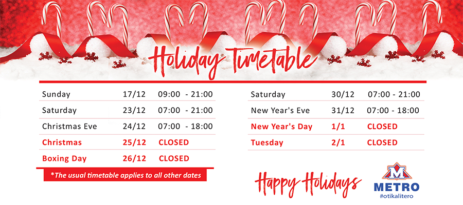Holiday Timetable | METRO Supermarkets